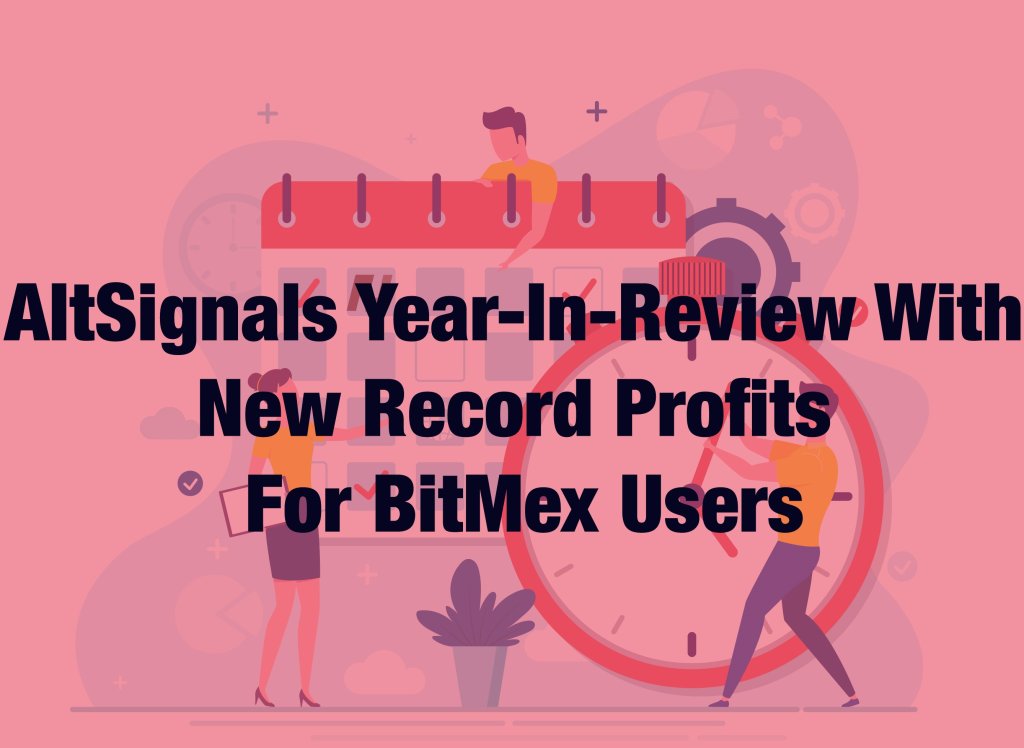 AltSignals Year-In-Review: Record Profits for BitMex